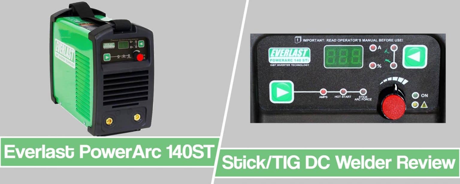 Everlast PowerArc 140ST Review - Quality, Power and Features