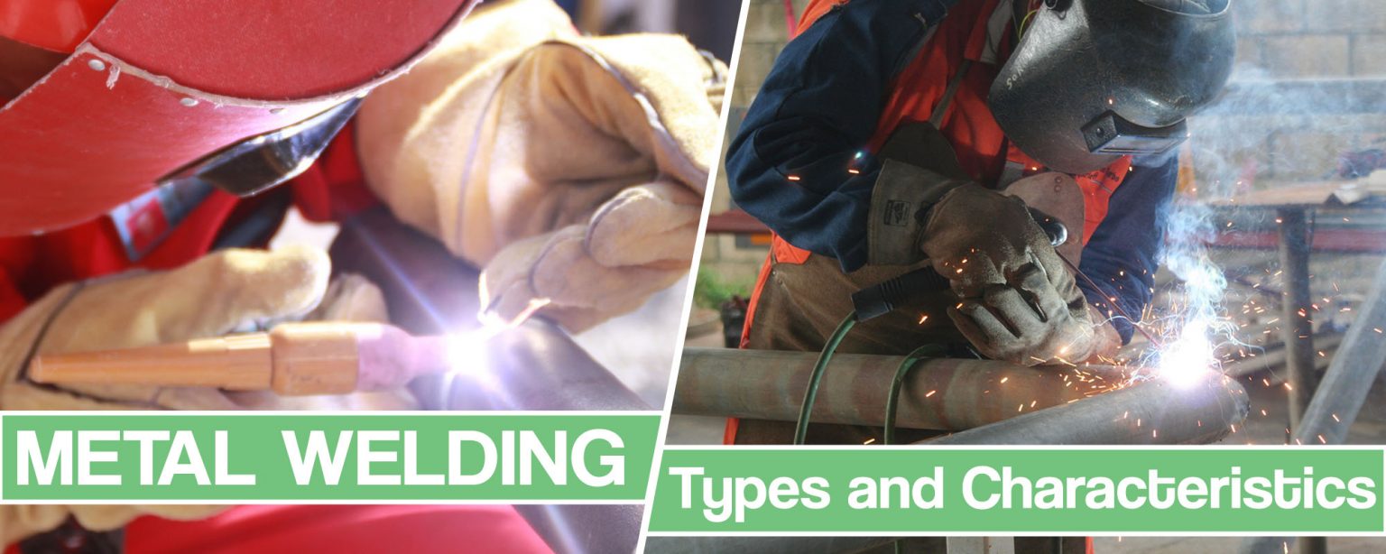 Welding 101 - Processes, Weld Types And How To's Explained