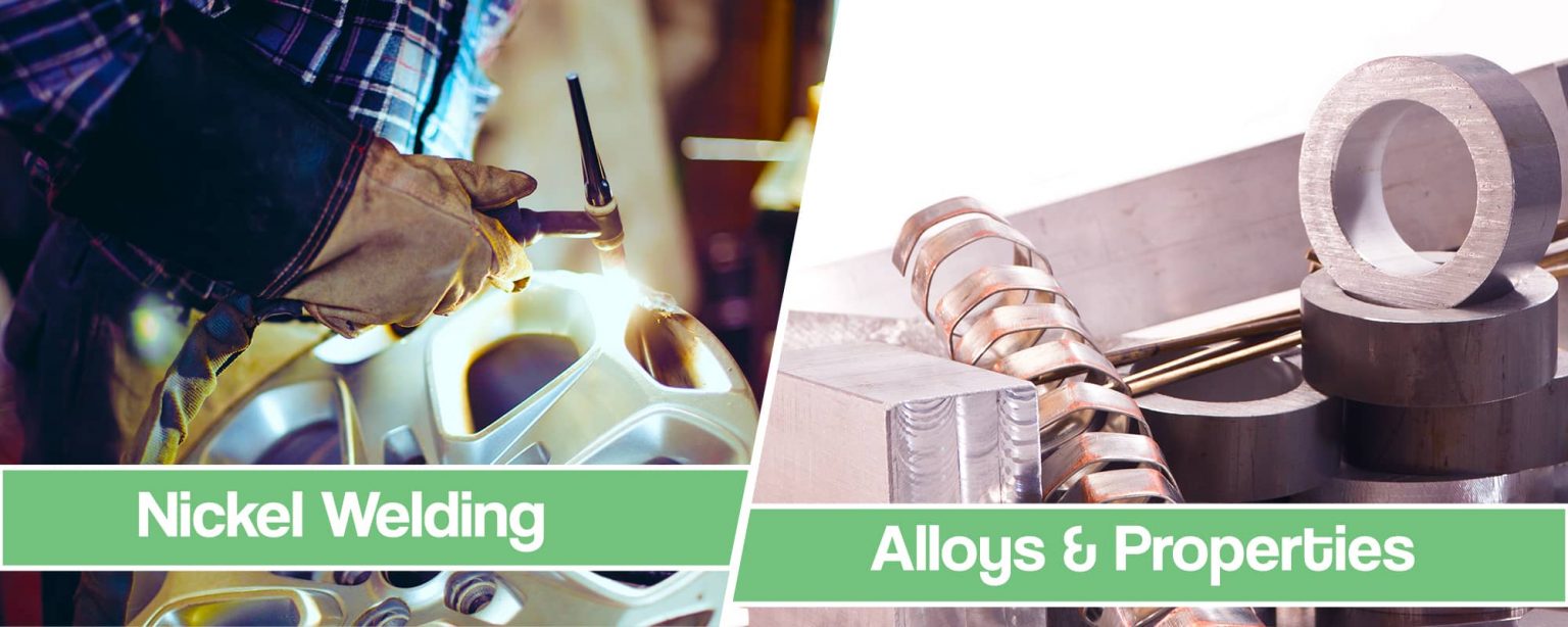 Nickel Welding - What Rods To Use And Weld Preparation