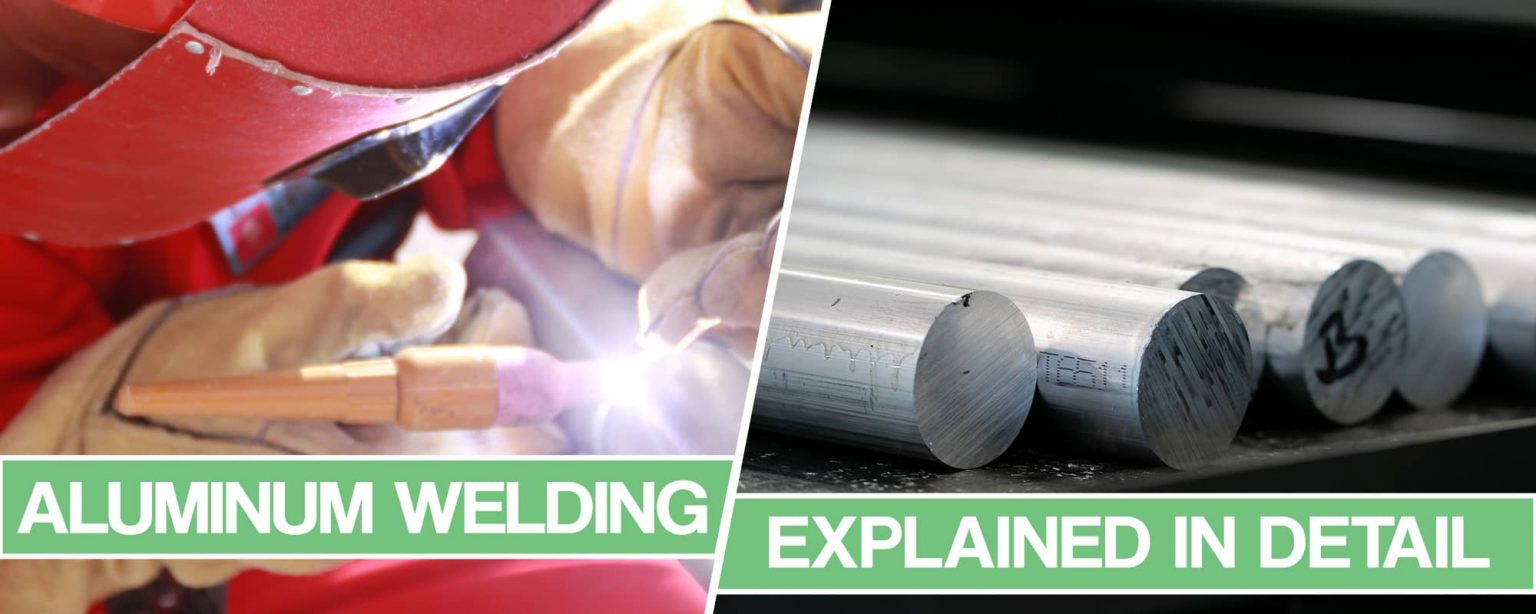 Welding 101 - Processes, Weld Types And How To's Explained